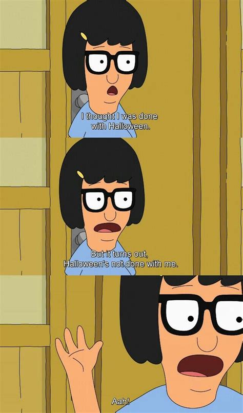 Bobs Burgers Quotes Tina At Katie Butters Blog