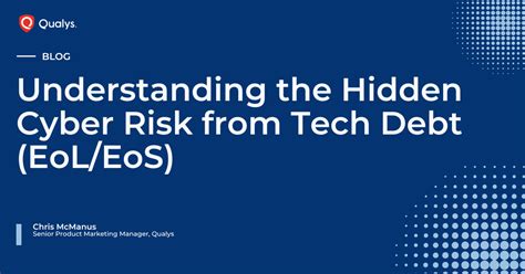 Tech Debt And Eoleos Risks Cyber Threats Explained Qualys