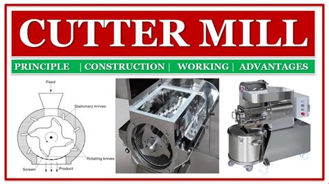 Cutter Mill Principle Construction Working Applications