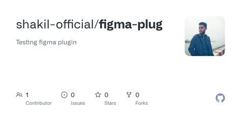 github shakil official figma plug testing figma plugin
