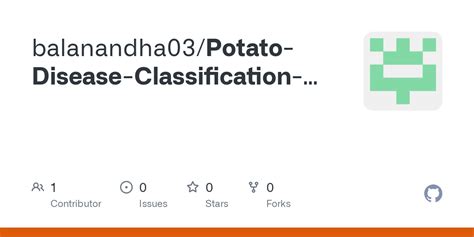 Github Balanandha03 Potato Disease Classification Using Deep Learning Models