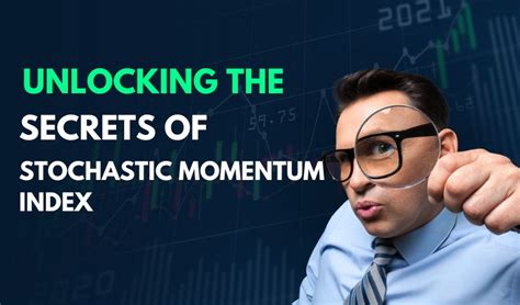 Unlocking The Secrets Of Stochastic Momentum Index Smi Forexcracked