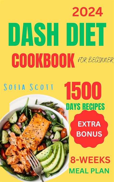 The Dash Diet Cookbook 2024 Delicious Recipes To Fit The Lifestyle Of