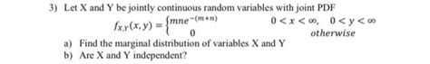 Solved Let X ﻿and Y ﻿be Jointly Continuous Random Variables
