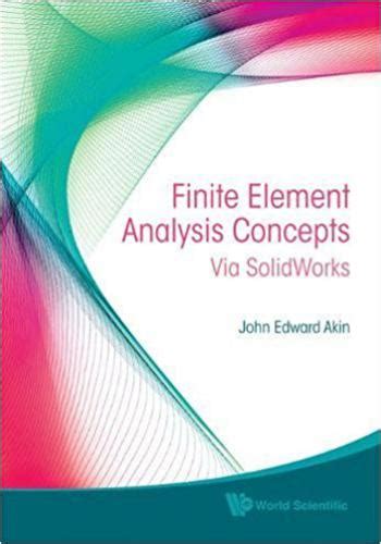 Finite Element Analysis Concepts Via Solidworks عالم الكتب