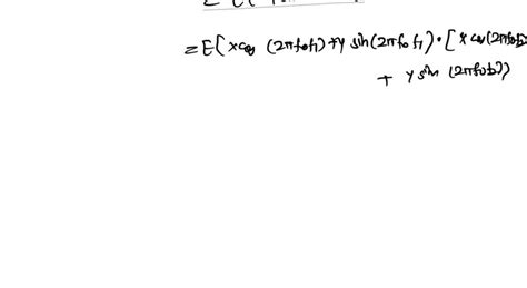 Solved We Are Given That Zt X Cos 2nt Y Sin 2nt Xand Y Are Independent Gaussian