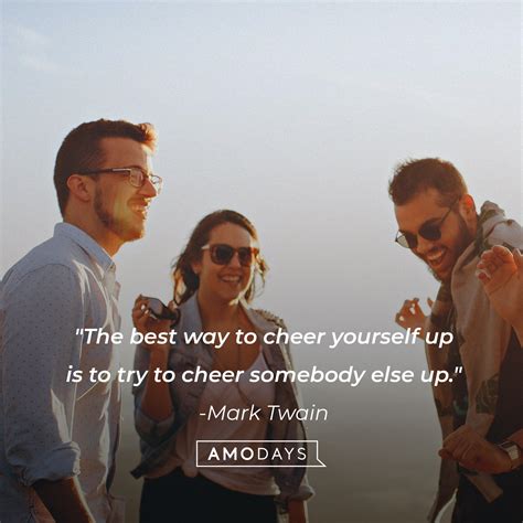 41 Cheer Quotes To Bring Joy Back To You And Your Loved Ones Lives