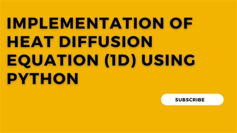 Implementation Of Heat Diffusion Equation 1d Using Python Pde With Python Youtube