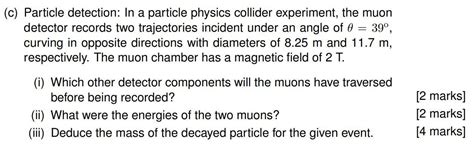 Solved C Particle Detection In A Particle Physics Chegg