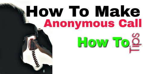 How To Make Anonymous Call Worldwide How To Tips Tech Hacks PC Tricks Hacking Tutorials