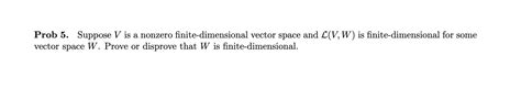 Solved Prob 5 Suppose V Is A Nonzero Finite Dimensional