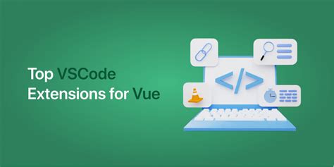 Best Vs Code Extensions For Vue In 2022 Ui Libs Blog