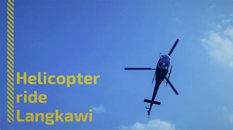 Beautiful Helicopter Ride At Langkawi Malaysia Youtube