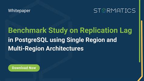 Benchmark Study On Replication Lag In Postgresql Using Single Region And Multi Region Architectures