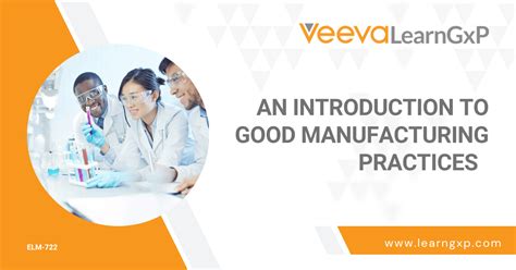 The Fundamentals Of Good Manufacturing Practices Learngxp Accredited Online Life Science