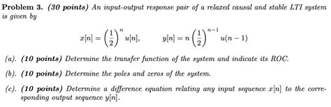 Solved Problem 3 30 Points An Input Output Response Pair