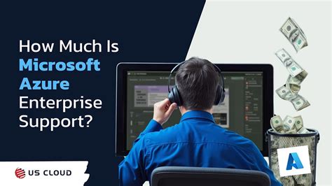 How Much Is Microsoft Azure Enterprise Support Us Cloud