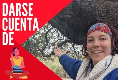 How To Use Darse Cuenta De In Spanish Speak Better Spanish