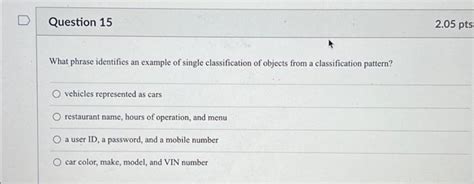 Solved Question 15 What Phrase Identifies An Example Of