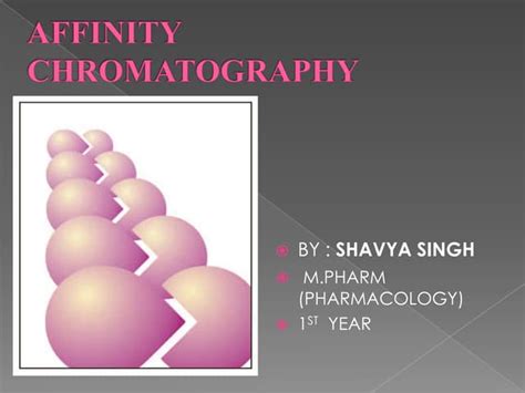 Affinity Chromatography Pptx