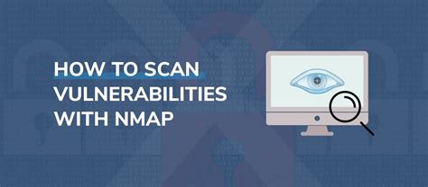 how to scan vulnerabilities with nmap a comprehensive guide