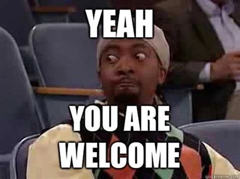 25 Youre Welcome Memes You Can Totally Use Today