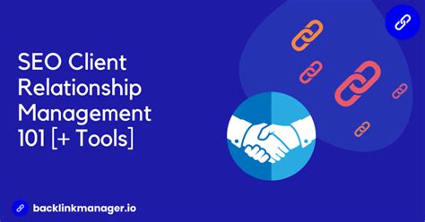 Seo Client Relationship Management 101 Tools Backlink Manager