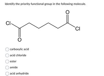 Answered: Identify the priority functional group… | bartleby