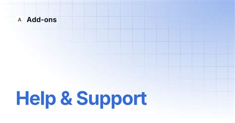 Help And Support Add Ons