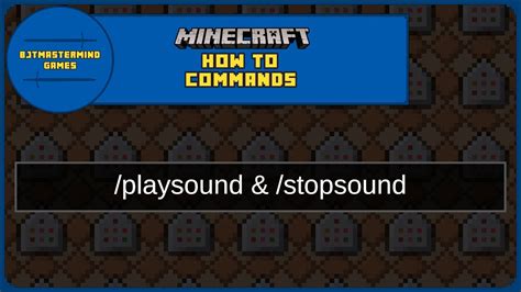 How To Commands [ep 19] Playsound And Stopsound Commands Youtube