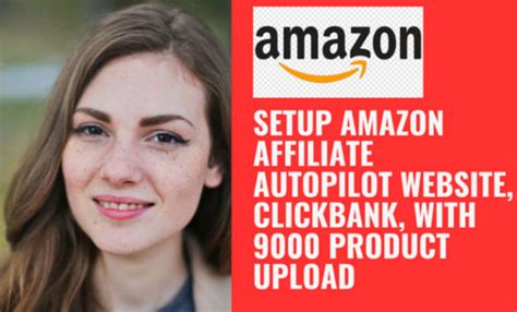 Setup Amazon Affiliate Autopilot Website Clickbank With 9000 Product Upload By Bondfreeman
