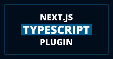 Avoiding Mistakes In Nextjs Using The Typescript Plugin By Francisco Moretti Medium