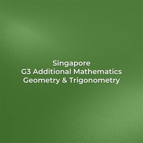 Master G3 Additional Maths Geometry And Trigonometry Act Now Master G3 Additional Maths Geometry And Trigonometry Act Now