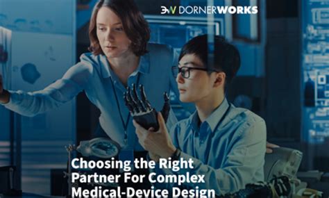 Choosing The Right Partner For Complex Medical Device Design Embedded