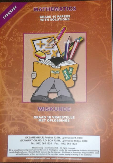 Mathematics Wiskunde Gr 10 Papers With Solutionsvraestelle Met