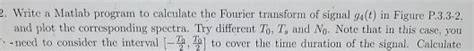 Solved 2 Write A Matlab Program To Calculate The Fourier