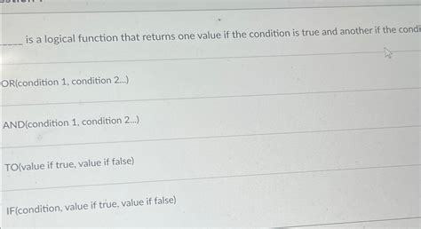 Solved Is A Logical Function That Returns One Value If The Chegg