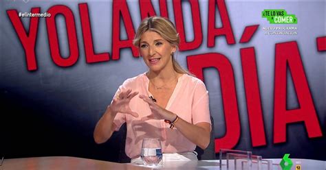 Los 3 Mejores Momentos De Yolanda Díaz En La Entrevista El “pibón” De Sánchez Feijóo Y Las