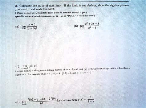SOLVED Calculate The Value Of Each Limit If The Limit Is Not Obvious Show The Algebra Process