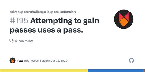 Attempting To Gain Passes Uses A Pass · Issue 195 · Privacypasschallenge Bypass Extension
