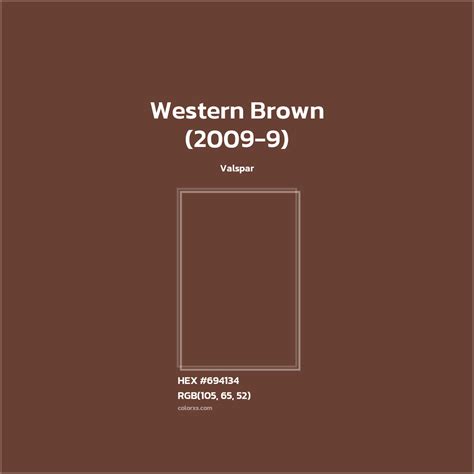 Valspar Western Brown 2009 9 Paint Color Codes Matching Paints And