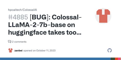 BUG Colossal LLaMA 2 7b Base On Huggingface Takes Too Long To