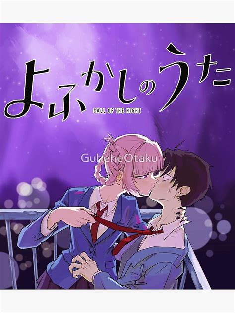 Yofukashi No Uta Call Of The Night Poster For Sale By Guheheotaku
