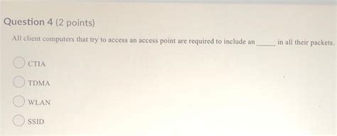 Solved Question 4 2 Points All Client Computers That Try Chegg