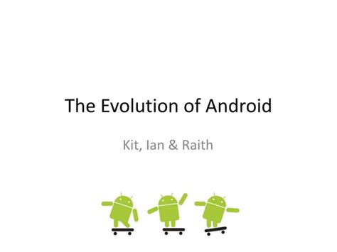 The Evolution Of Android PPTX Operating Systems Computer Software And Applications