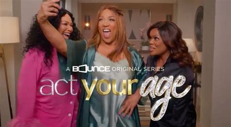 Act Your Age Bounce Tv Sets Premiere Date For New Episodes Of Comedy