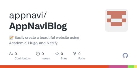 GitHub Appnavi AppNaviBlog Easily Create A Beautiful Website Using Academic Hugo And Netlify