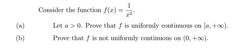 Solved A Consider The Function F X X Let A Prove Chegg
