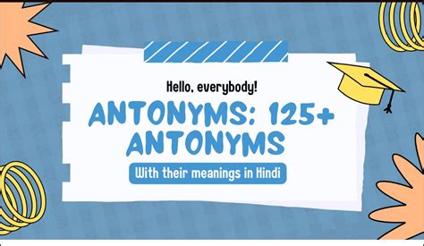 Antonyms 125 Antonyms List With Examples And Their Meanings In Hindi