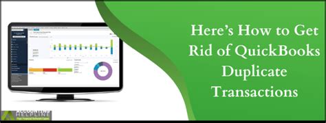 here s how to get rid of quickbooks duplicate transactions